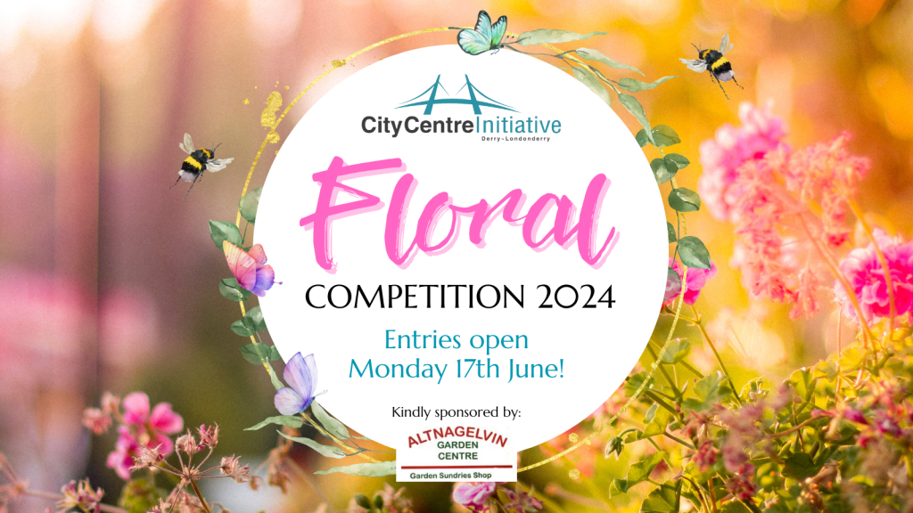 Floral Competition - City Centre Initiative Derry~Londonderry